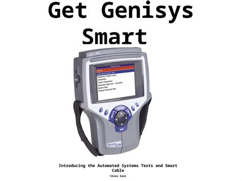 ppt get genisys smart introducing the automated systems tests and