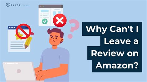 Why Can T I Leave A Review On Amazon Tracefuse