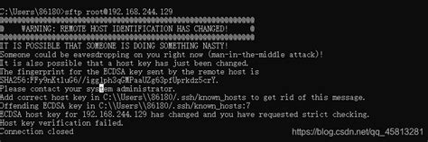 使用win10 Sftp 连接服务器报错 T Is Also Possible That A Host Key Has Just Been
