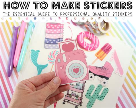 How Do You Make Stickers The Essential Guide To Homemade Quality