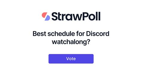Best Schedule For Discord Watchalong Online Poll