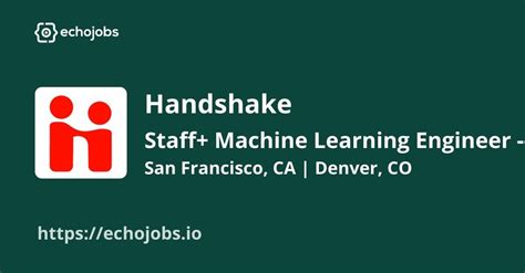 Handshake Is Hiring Staff Machine Learning Engineer Generative Ai Usd 210k 310k San