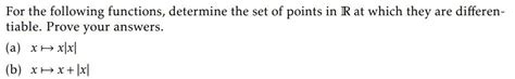 Solved For The Following Functions Determine The Set Of