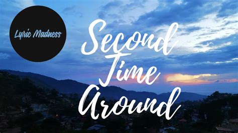 Quinn Xcii Second Time Aroundlyrics Youtube