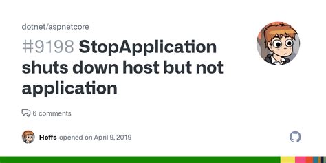 Stopapplication Shuts Down Host But Not Application · Issue 9198 · Dotnetaspnetcore · Github