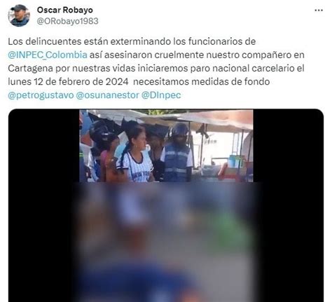 Funcionarios Del Inpec Se Van A Paro Tras Oleada De Violencia En Su