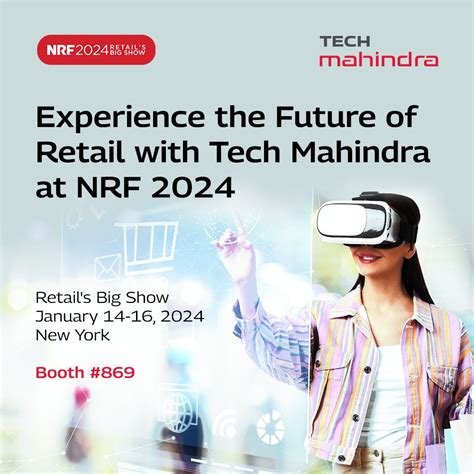Tech Mahindra On Linkedin Nrf2024 Retail Nxtnow Retailinnovation Customerexperience…