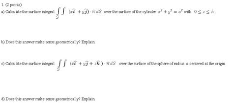 Solved Calculate The Surface Integral Integral S Integral Chegg Com