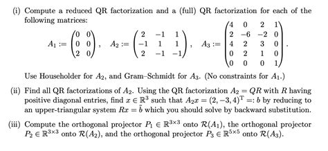 Solved I Compute A Reduced QR Factorization And A Full Chegg