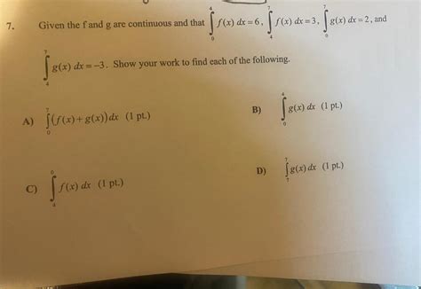 Solved 7 Given The Fand G Are Continuous And That Fx Dx