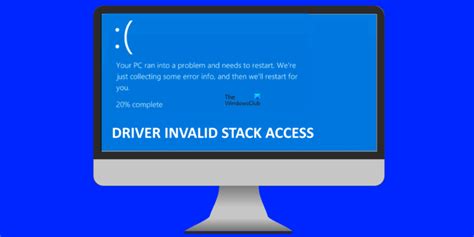 DRIVER INVALID STACK ACCESS Blue Screen On Windows