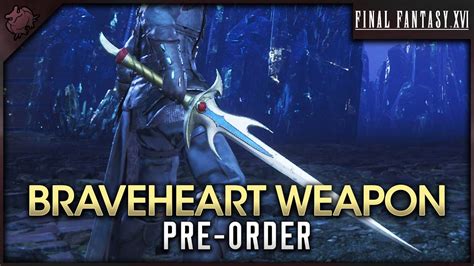 Ffxvi Braveheart Weapon Pre Order Youtube