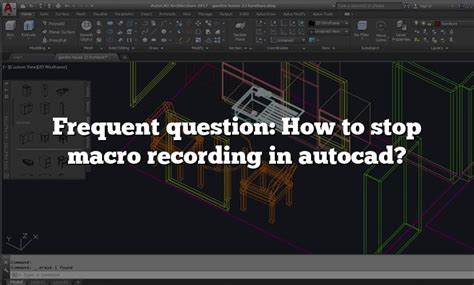 Frequent Question How To Stop Macro Recording In Autocad
