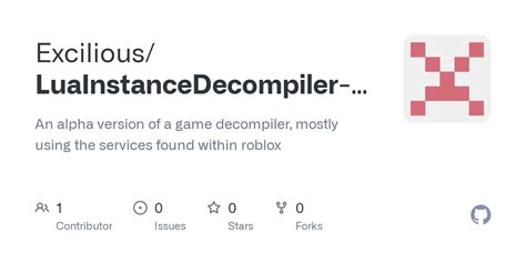GitHub Excilious LuaInstanceDecompiler RBX An Alpha Version Of A