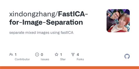 github xindongzhang fastica for image separation separate mixed