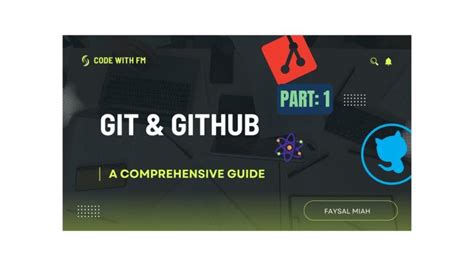 Git And Github A Comprehensive Guide Part 1 Bangla Tutorial Code
