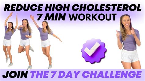 7 Minute Workout To Lower Cholesterol Naturally Join The 7 Day Challenge For Better Health