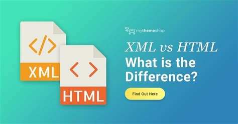 XML Vs HTML What Is The Difference MyThemeShop Https 19coders Com Xml Vs Html What Is The
