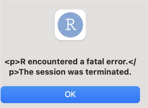 R Encountered A Fatal Error When Opening Rstudio RStudio IDE Posit