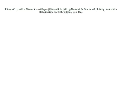 Ppt Download️ Book Pdf Primary Composition Notebook 100 Pages Primary Ruled Writing