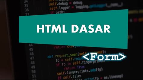 9 Html Dasar Form Youtube