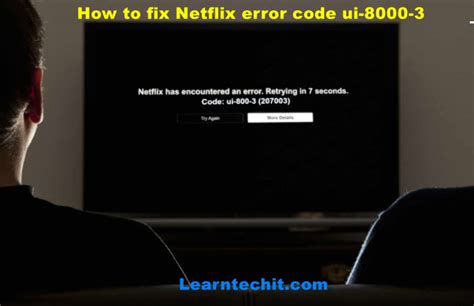 How To Fix Netflix Error Code Ui 8000 3 Learntechit Com