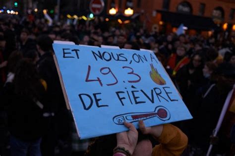 Apr S Le Rejet De La Motion De Censure Mobilisation Contre La Promulgation De La Loi La Vie