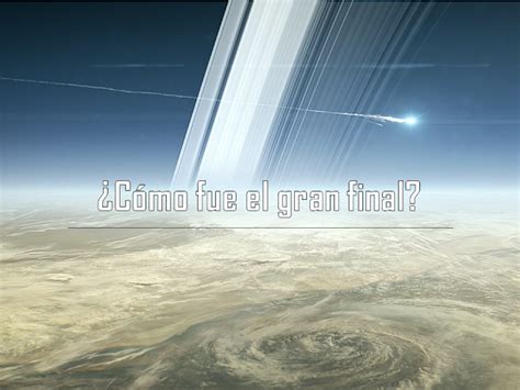 Cassini ¿como Fue El Gran Final Electrón Rebelde