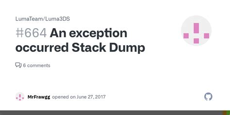 An Exception Occurred Stack Dump · Issue 664 · Lumateamluma3ds · Github