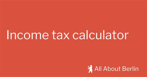 German Income Tax Calculator All About Berlin