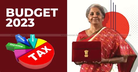 Middle Class Can Expect Budget 2023 Taxscan Simplifying Tax Laws