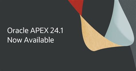 Albert Attard On Linkedin Announcing Oracle Apex 24 1 General Availability