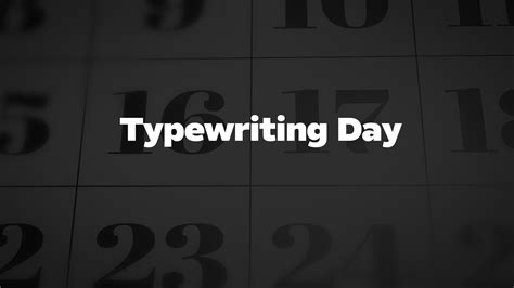Typewriting Day List Of National Days
