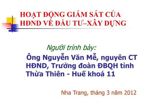 PPT HOẠT ĐỘNG GIÁM SÁT CỦA HĐND VỀ ĐẦU TƯXÂY DỰNG PowerPoint