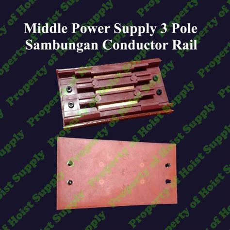 Sambungan Conductor Rail Hoist Crane 3 Pole Middle Power Supply 3p