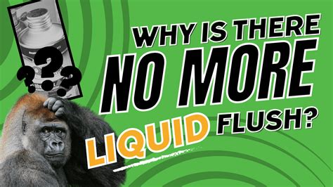 Why We No Longer Make Liquid Flush