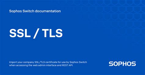 Ssl Tls Sophos Switch Documentation