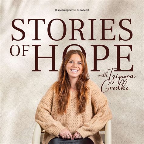 Stories Of Hope With Tzipora Grodko Podcast Podtail