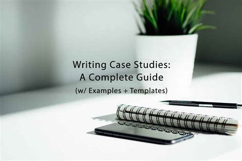 How To Write A Case Study A Complete Guide LinkedPhone