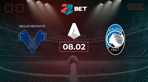 Verona Vs Atalanta Prediction And Tips 08022025 Serie A 22bet