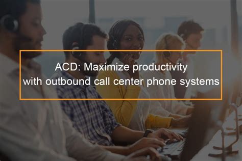 What Is ACD In A Call Center FlashMob Computing