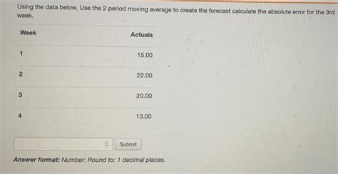 Solved Using The Data Below Use The 2 Period Moving Average