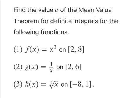 Solved Find The Value C Of The Mean Value Theorem For Chegg