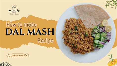 Dal Mash Recipe In Urduhindi دال ماش بنانے کا طریقہ Urad Dal