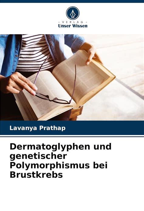 Dermatoglyphen Und Genetischer Polymorphismus Bei Brustkrebs Prathap