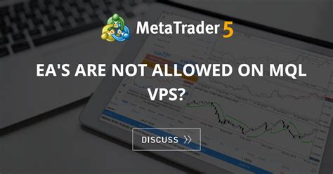 Eas Are Not Allowed On Mql Vps Mt4 General Mql5 Programming Forum