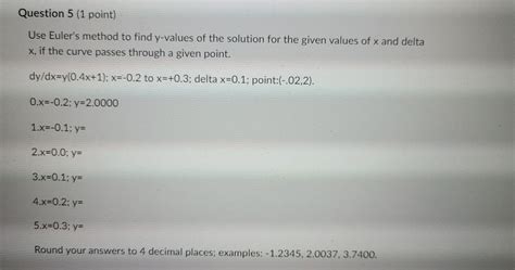 Solved Use Euler S Method To Find Y Values Of The Solution Chegg