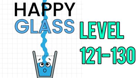 Happy Glass Level 121 130 Walkthrough Android Gameplay Youtube Music