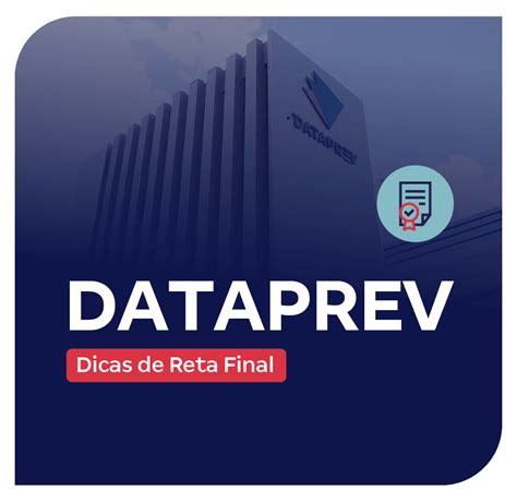 Concurso DATAPREV Dicas De Reta Final