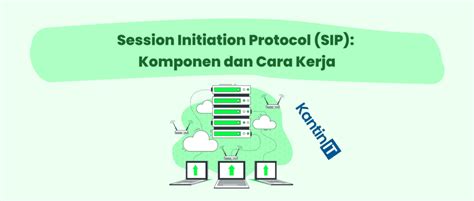 Session Initiation Protocol SIP Komponen Dan Cara Kerja